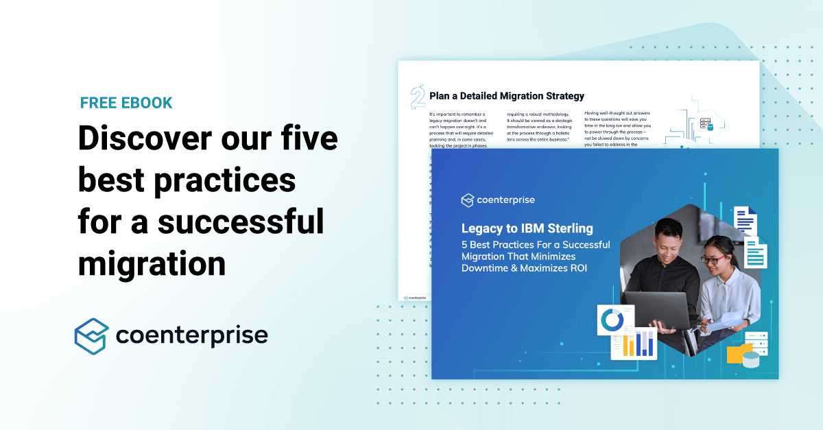 FREE eBook: Legacy to IBM Sterling: 5 Best Practices For a Successful ...